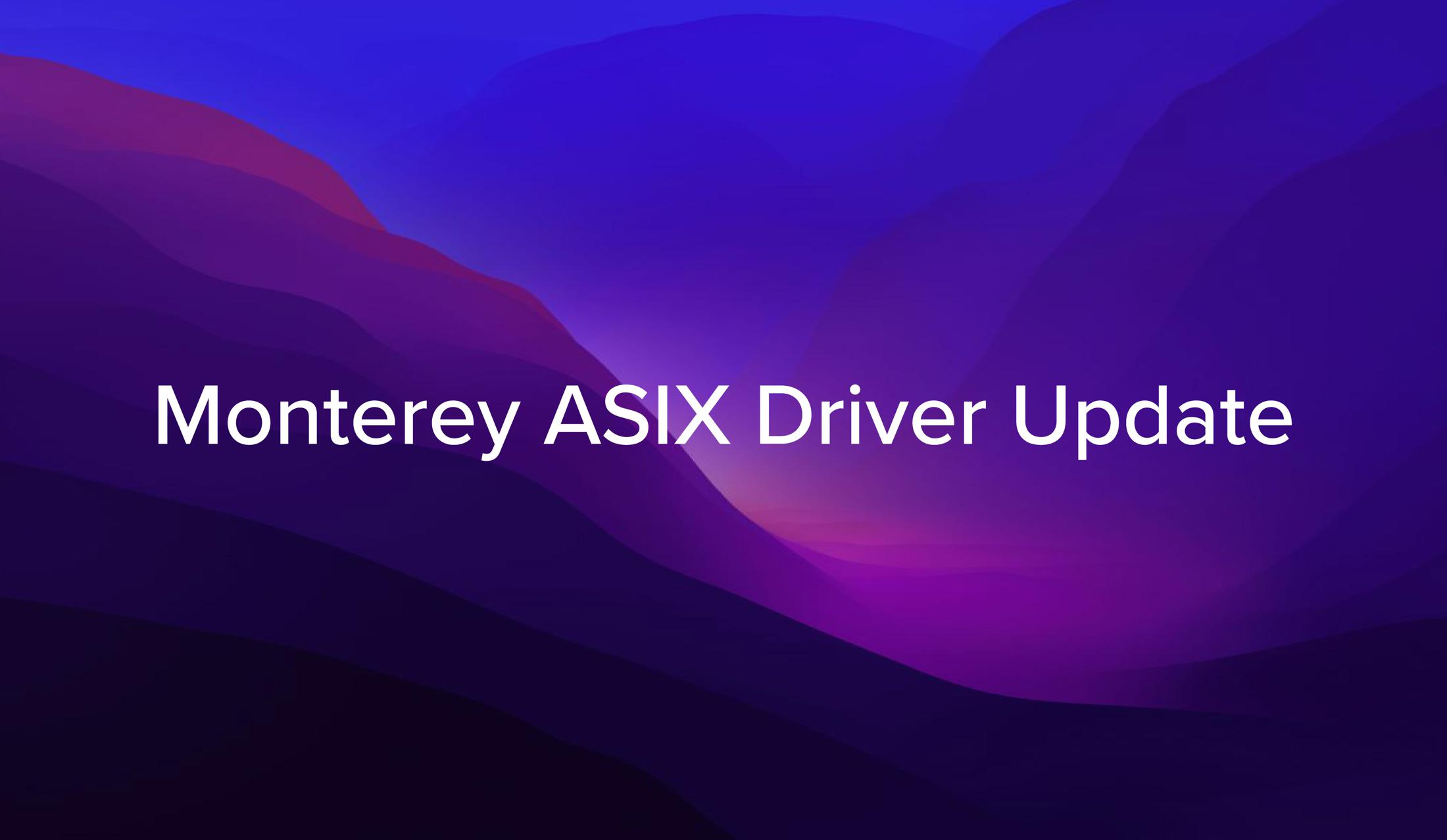 macOS 12 Monterey ASIX Update ~ Plugable Technologies